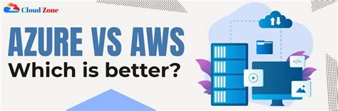Azure Vs Aws Which Is Better Azure And Aws