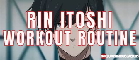 Rin Itoshi Workout Train Like The Blue Lock Contender