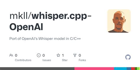 Github Mkllwhispercpp Openai Port Of Openais Whisper Model In Cc