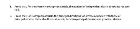 Solved 1 Prove That For Transversely Isotropic Materials