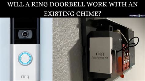 Will A Ring Doorbell Work With An Existing Chime Thorough Explanation