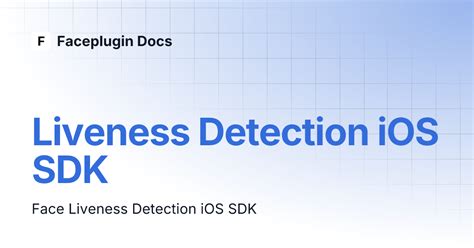 Liveness Detection Ios Sdk Faceplugin Docs
