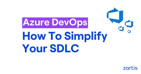 Simplify Your Sdlc With Azure Devops Zartis