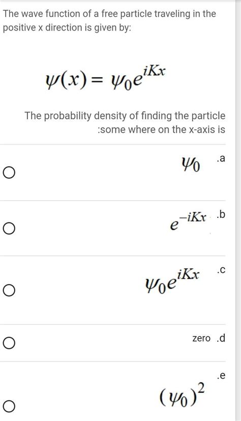 Solved The Wave Function Of A Free Particle Traveling In The Chegg