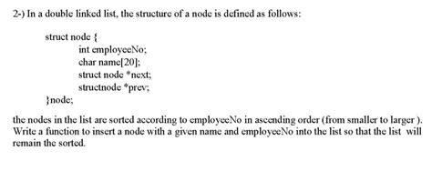 Solved 2 In A Double Linked List The Structure Of A Node