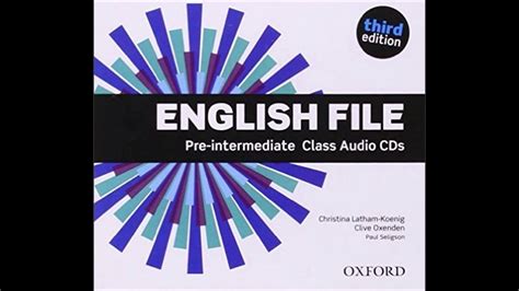 English File Pre Intermediate Third Edition Unit 10a Track 4 37
