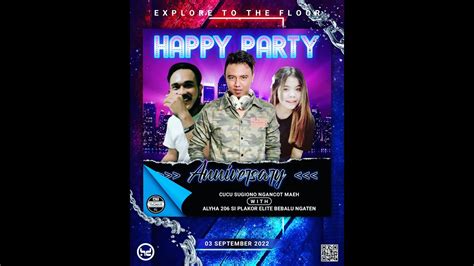 Happy Party Anniversary Cucu Sugiono Ngancot Maeh With Alyha 206 Si