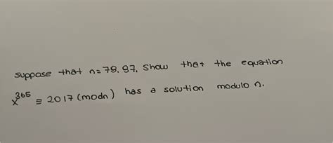 Suppose That N7997 ﻿show That The Equation ﻿modn