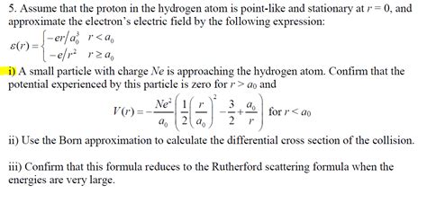 Solved 5 Assume That The Proton In The Hydrogen Atom Is