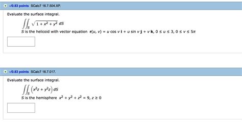 Solved Evaluate The Surface Integral Integral Integrals