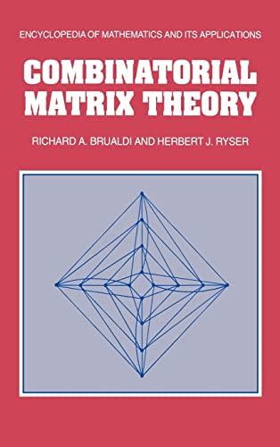 Combinatorial Matrix Theory 39 Encyclopedia Of Mathematics And Its