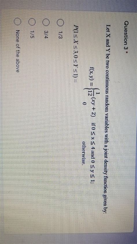 Solved Question 3 Let X And Y Be Two Continuous Random