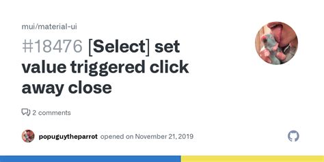 Select Set Value Triggered Click Away Close Issue Mui Material Ui Github