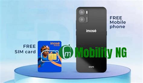 Imose Network Offers Free Sim And Phone Mobility Nigeria
