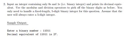 Solved 2 Input An Integer Containing Only 0 S And 1 S Ie