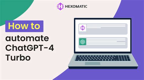 How To Automate Chatgpt 4 Turbo Hexomatic