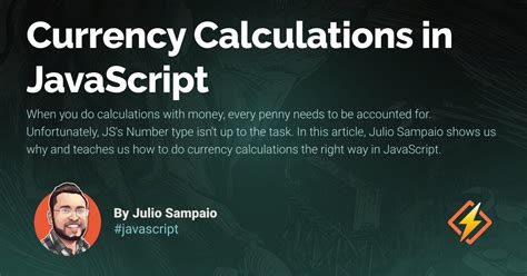 Currency Calculations In Javascript Honeybadger Developer Blog