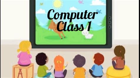Class 1 Computer Lesson 2 Module 1 Youtube