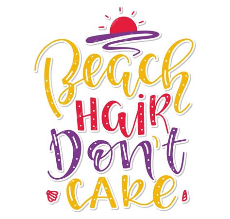 Premium Vector Beach Hair Dont Care Colored Vector Illustration For Girls