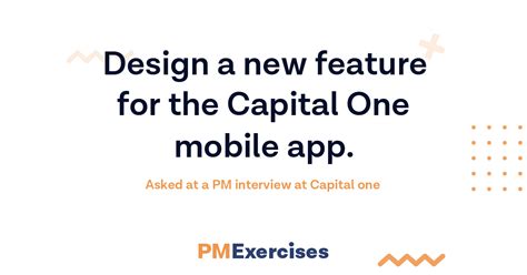 Design A New Feature For The Capital One Mobile App — Product Design
