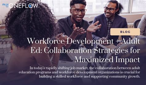 Workforce Development Adult Education Collaboration For Maximum Impact