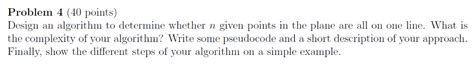 Solved Problem Points Design An Algorithm To Chegg