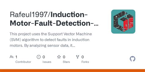 Github Rafeul1997induction Motor Fault Detection Using Support