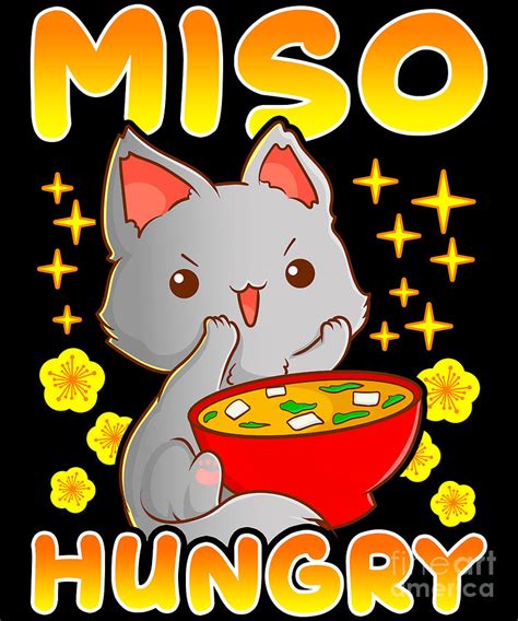 Cute Anime Cat Kitty Miso Hungry Pun Kawaii Digital Art By The Perfect Presents Fine Art America