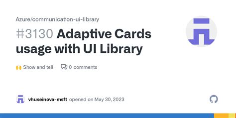 Adaptive Cards Usage With Ui Library · Azure Communication Ui Library · Discussion 3130 · Github