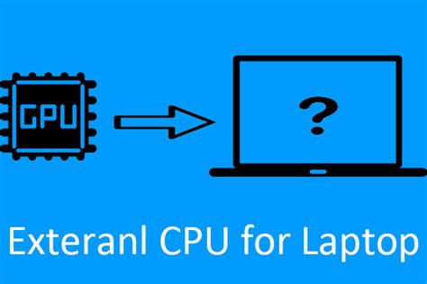 External CPU For Laptop True Or Not