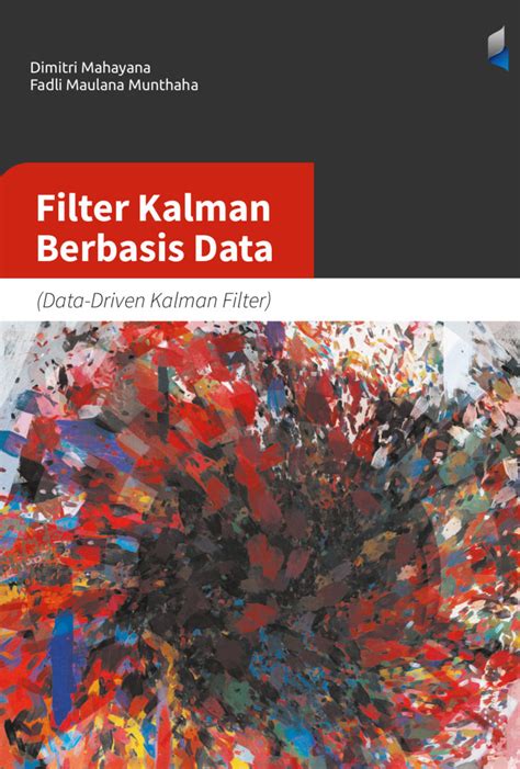 Filter Kalman Berbasis Data Data Driven Kalman Filter Itb Press