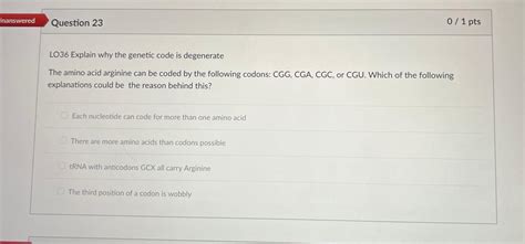 Lo36 Explain Why The Genetic Code Is Degenerate The