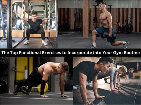 The Top Functional Exercises To Incorporate Into Your Gym Routine