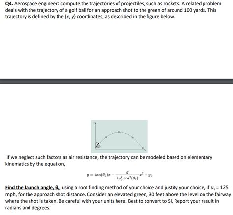 Solved Q4 Aerospace Engineers Compute The Trajectories Of