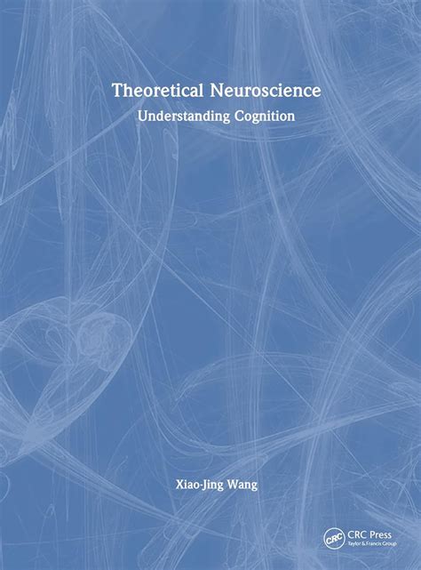 Theoretical Neuroscience Understanding Cognition 9781032604824 Medicine And Health Science