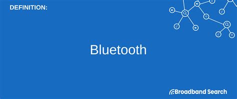 Defining What Is Bluetooth Definition Versions BroadbandSearch