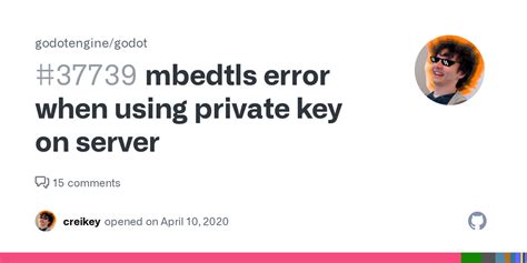 Mbedtls Error When Using Private Key On Server · Issue 37739 · Godotenginegodot · Github
