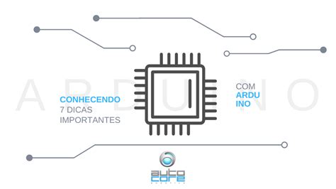 As 7 Dicas Importantes Para Trabalhar Com Arduino Autocore Robótica