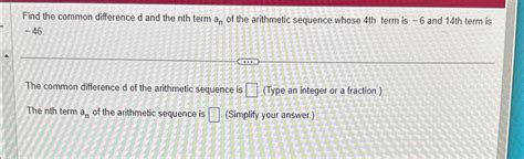 Solved Find The Common Difference D ﻿and The Nth Term An ﻿of