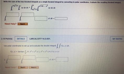 Solved Write The Sum Of The Two Iterated Integrals As A