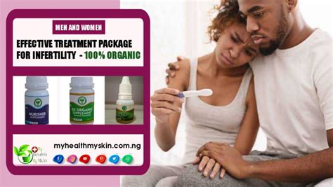 Effective Treatment Package For Infertility In Men And Women With No