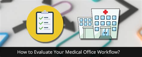 How To Evaluate Your Medical Office Workflow Emrfinder Blog