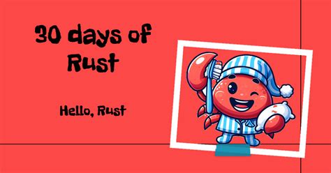 Github Hunterdii30 Days Of Rust 🦀 30 Days Of Rust Is A Daily Challenge To Guide You Through