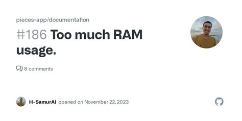 Too Much Ram Usage · Issue 186 · Pieces Appdocumentation · Github