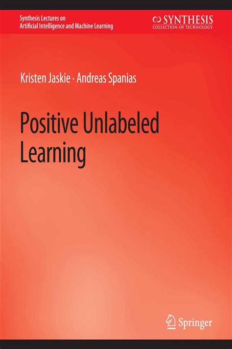 Positive Unlabeled Learning By Kristen Jaskie Ebook