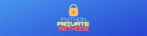 Does Python Support Private Methods