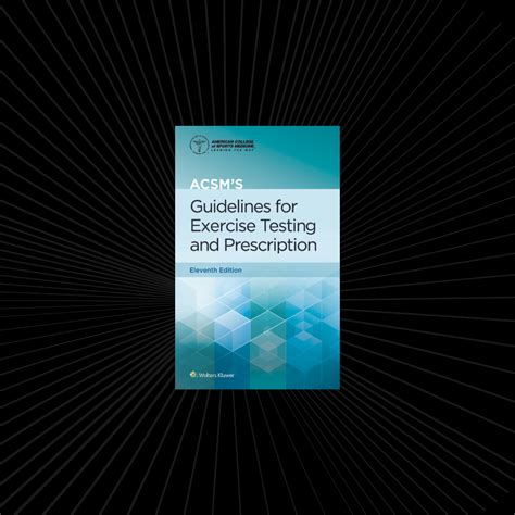 Acsms Guidelines For Exercise Testing And Prescription Acsm