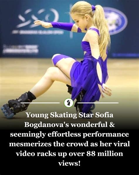 Sofia Bogdanova A Prodigy Roller Dancer From Russia Viral Stories