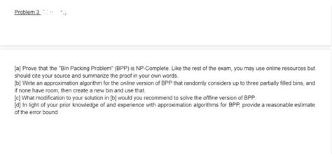 Solved Problem A Prove That The Bin Packing Problem Chegg