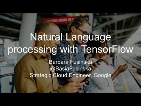 Ndc Conferences Talk Natural Language Processing With Deep Learning And Tensorflow From Ndc